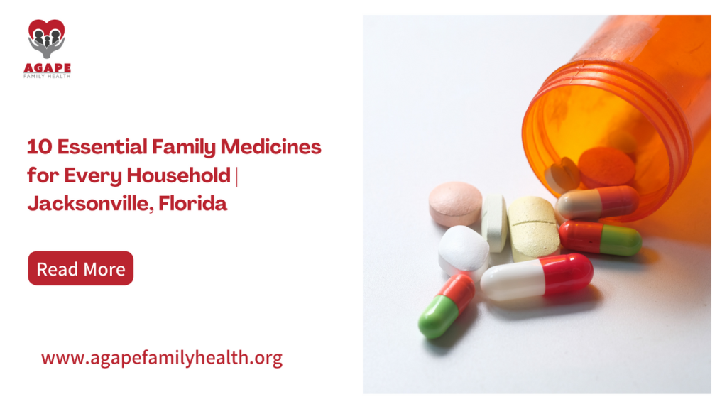 10 Essential Family Medicines for Every Household - Agape Family Health